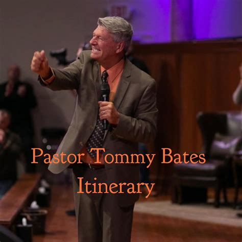 Where Will Pastor Tommy Bates Be Tommy Bates Ministries Facebook