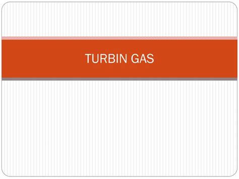 Sistem Kerja Turbin Gas Jurusan Teknik Mesin Ppt