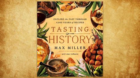 Pre Order The ‘tasting History Cookbook By Max Miller — Tools And Toys