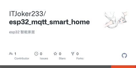 GitHub ITJoker esp mqtt smart home esp 智能家居