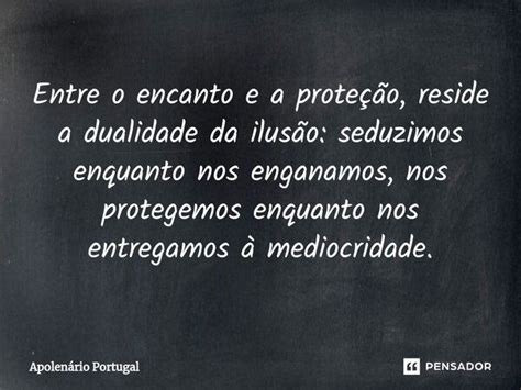 ⁠entre O Encanto E A Proteção Apolenário Portugal Pensador