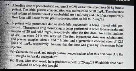 A Loading Dose Of Phenobarbital Sodium S Chegg Com