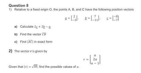 Solved Question Relative To A Fixed Origin O The Points A B