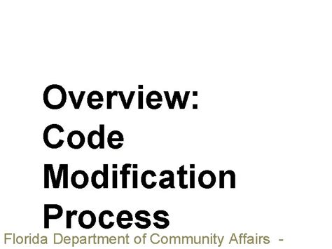 Overview Code Modification Process Florida Department Of Community