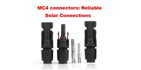 Mc4 Connectors Reliable Solar Connections Solar Panel Price In Pakistan
