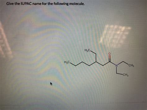 Solved Give the IUPAC name for the following molecule. CH3 | Chegg.com