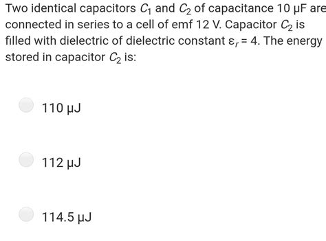 [answered] Two Identical Capacitors C And C Of Capacitance 10 F Are Kunduz