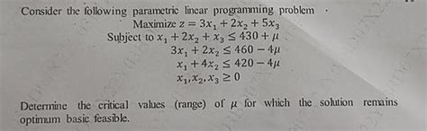 Consider The Following Parametric Linear Studyx