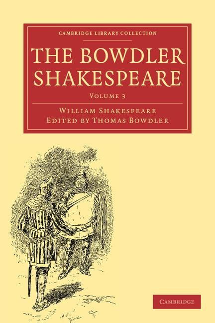 William Shakespeare Thomas Bowdler