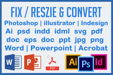 Fix Resize Or Convert Pdf Ai Psd Eps Doc Ppt Indd Idml Svg