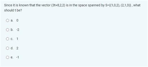 Solved Since It Is Known That The Vector 3t822 Is In
