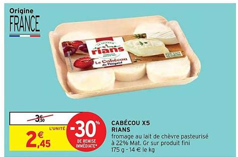 Promo Cabécou X5 Rians 30 De Remise Immédiate Chez Intermarché