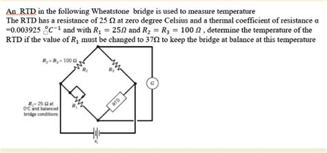 Solved Anrtd In The Following Wheatstone Bridge Is Used To Measure