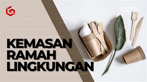Kemasan Ramah Lingkungan Realita Atau Sekedar Gimmick Gemapack