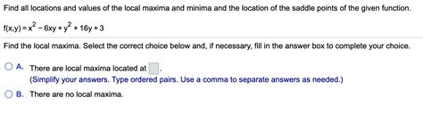 Solved Find All Locations And Values Of The Local Maxima And Chegg