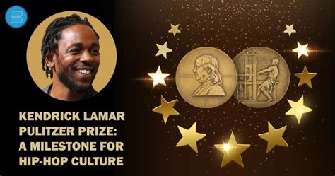 Kendrick Lamar Pulitzer Prize A Milestone For Hip Hop Culture