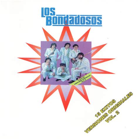 Exitos Versiones Originales Vol Album By Los Bondadosos Spotify