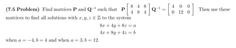 solved 7 5 problem find matrices p and q−1 such that