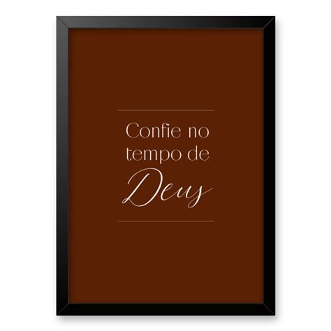 Quadro E Poster Confie No Tempo De Deus Quadrorama