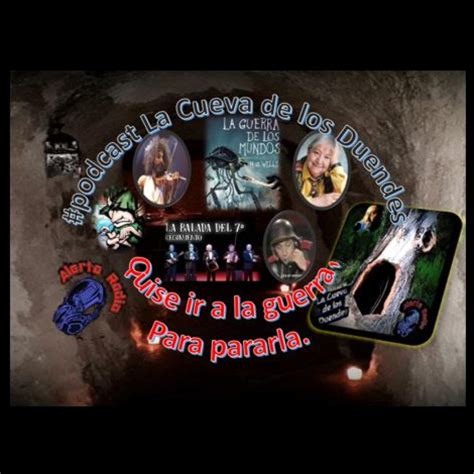La Cueva De Los Duendes T E Quise Ir A La Guerra Para Pararla Listen Notes