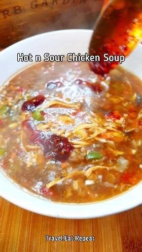 Restaurant Style Hot N Sour Chicken Soup At Home Chicken Soup Recipe