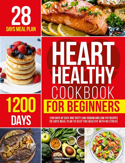 Heart Healthy Cookbook For Beginners 1200 Days Of Easy And Tasty Low