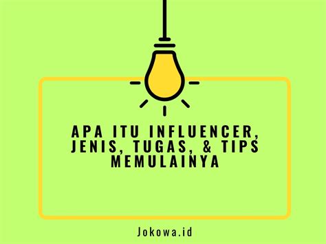 Apa Itu Influencer Jenis Tugas Dan Tips Memulainya