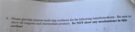Solved 4 Please Provide Concise Multi Step Syntheses Fo