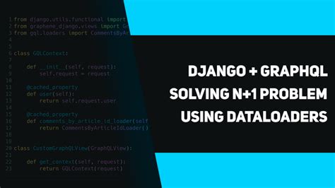 Django Graphql Solving N1 Problem Using Dataloaders Apirobot