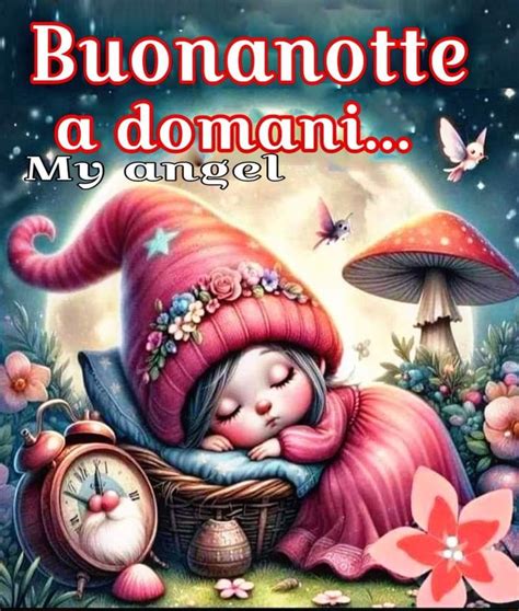 Pin Di Raffaella Fabbri Su Buonanotte Auguri Di Buona Notte Dipinti Carini Buonanotte