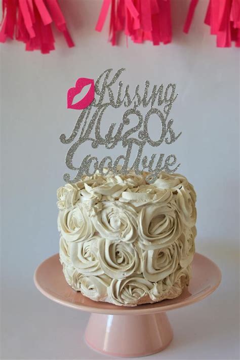 Glitter Kissing My 20s Goodbye Topper 30 Cake Etsy Goodbye Cake