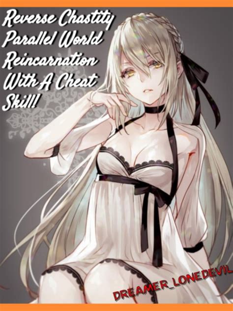 Read Reverse Chastity Parallel World Reincarnation With A Cheat Skill