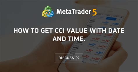 How To Get CCI Value With Date And Time Trading Strategy MQL4 And