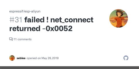 failed net connect returned 0x0052 · issue 31 · espressif esp