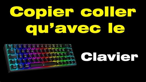 Comment Faire Pour Copier Coller Avec Le Clavier YouTube