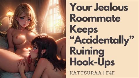 F4F Your Jealous Roommate Keeps Accidentally Ruining Hook Ups Pussy Eating Making Out