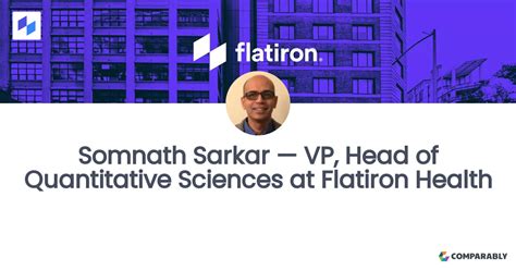 Somnath Sarkar — Vp Head Of Quantitative Sciences At Flatiron Health