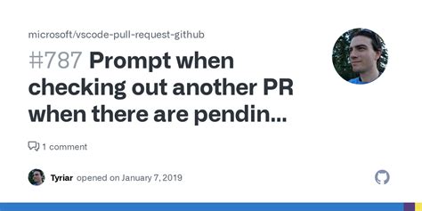 Prompt When Checking Out Another PR When There Are Pending Comments Issue Microsoft