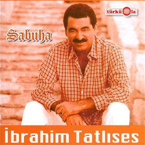 ‎sabuha By İbrahim Tatlıses On Apple Music