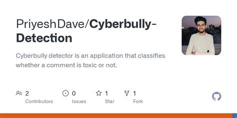 Github Priyeshdavecyberbully Detection Cyberbully Detector Is An Application That Classifies