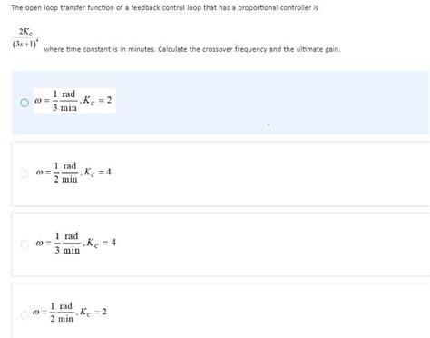The Open Loop Transfer Function Of A Feedback Studyx