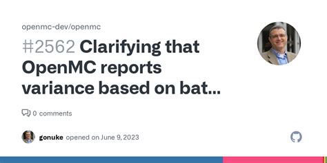 Clarifying That Openmc Reports Variance Based On Batch Statistics