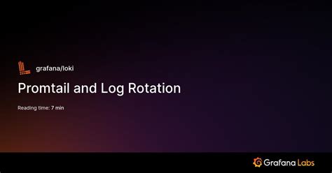 Promtail And Log Rotation Grafana Loki Documentation