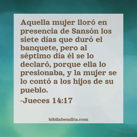 Explicación Jueces Aquella mujer lloró en presencia de Sansón los siete días que duró el