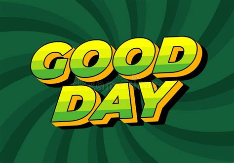 Good Day. Text Effect in 3D Style with Good Colors Stock Vector ...