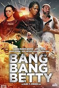Bang Bang Betty 2023 Imdb