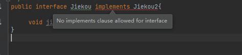 Java 接口继承接口 （多继承机制）no Implements Clause Allowed For Interface Csdn博客