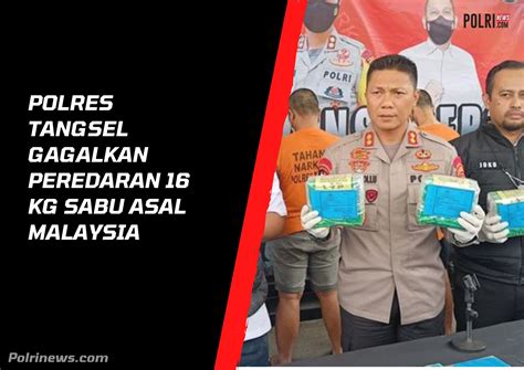 Polres Tangsel Gagalkan Peredaran 16 Kg Sabu Asal Malaysia