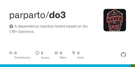 GitHub Parparto Do3 A Dependency Injection Toolkit Based On Go 1