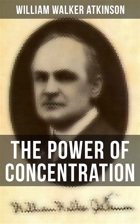 The Power Of Concentration Life Lessons And Concentration Exercises